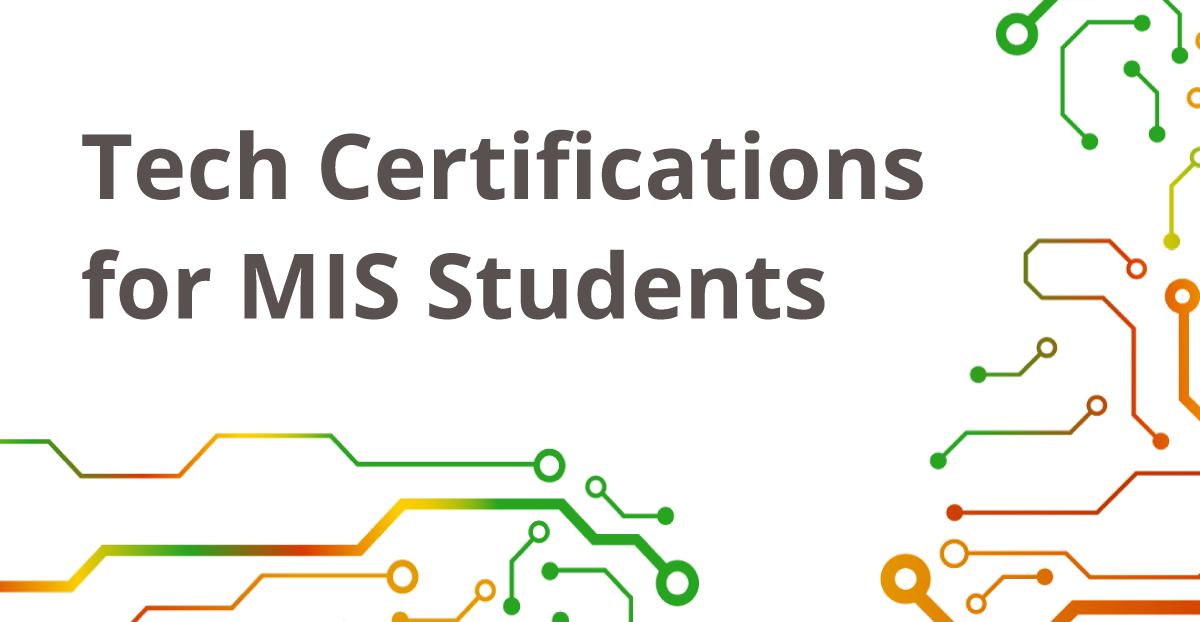 Tech Certifications for MIS Students and Grads – data enhanced